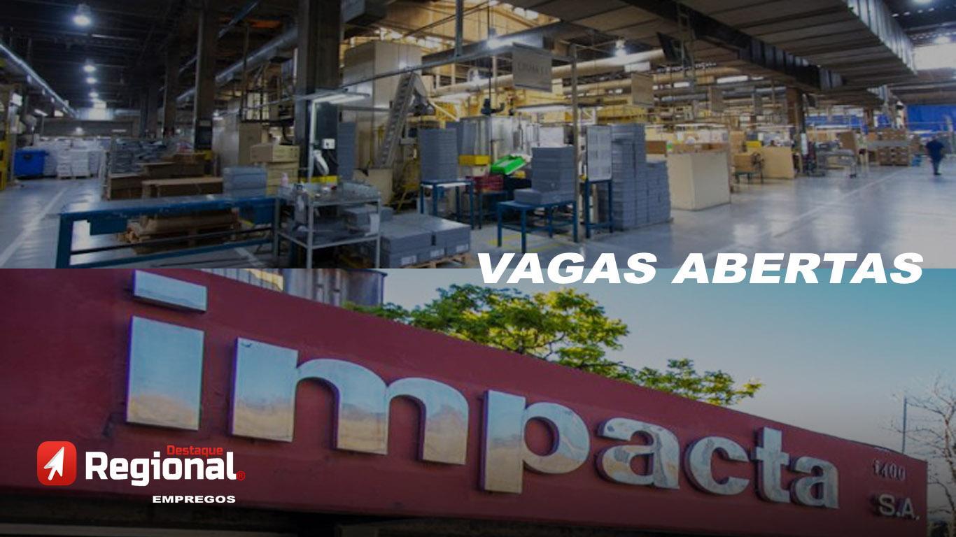 Impacta, em Jordanésia, abre novas vagas no setor da produção